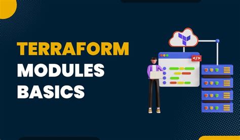 Terraform Modules Basics Types Use Cases And Examples