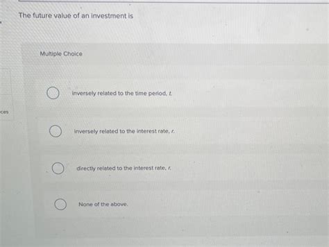 Solved The Present Value Of An Investment Is Multiple Choice