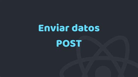 Curso De ReactJS Enviando Datos Al API YouTube