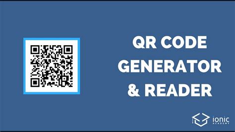 Ionic Qr Code Generator And Reader Youtube