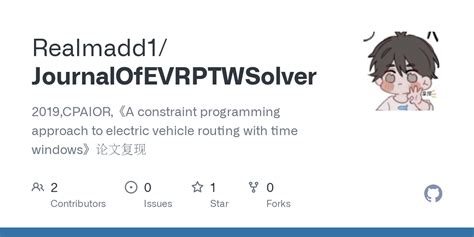 Github Realmadd1journalofevrptwsolver 2019cpaior《a Constraint