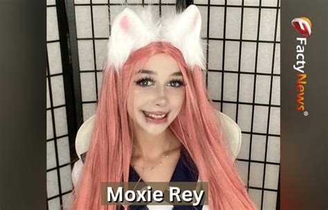 Moxie Rey TikTok Star Biography Age Height Net Worth Family Wiki More