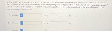Solved A 220 M Wide River Flows Due East At A Uniform Speed