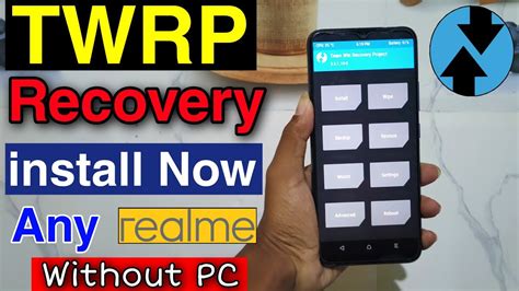 Custom TWRP Recovery Install Without PC Realme How To Install TWRP Recovery In Realme Without