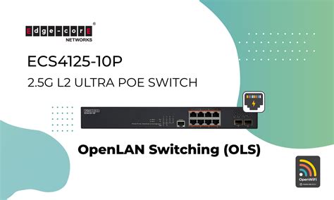 Edgecore Networks Debuts The First Ever Enterprise PoE Network Switch With TIP OpenLAN Switching