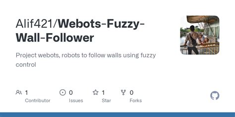Github Alif421webots Fuzzy Wall Follower Project Webots Robots To Follow Walls Using Fuzzy