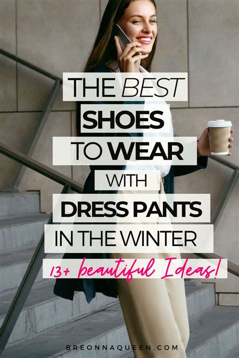 The 13 Best Shoes To Wear With Dress Pants In Winter As A Woman