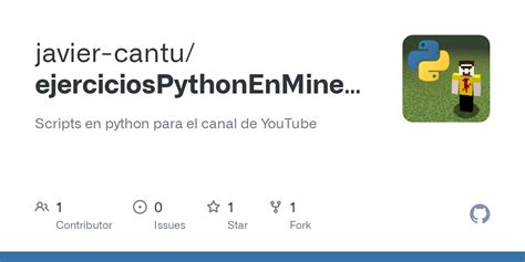 GitHub Javier Cantu EjerciciosPythonEnMinecraft Youtube Scripts En Python Para El Canal De