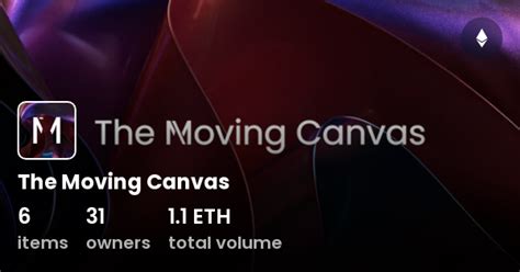 The Moving Canvas Collection Opensea