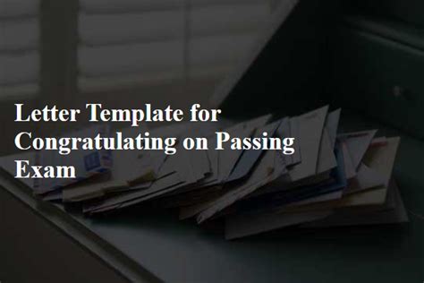 Letter Template For Congratulating On Passing Exam Free Samples In
