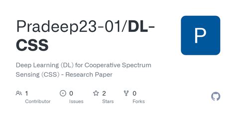 Github Pradeep23 01dl Css Deep Learning Dl For Cooperative Spectrum Sensing Css