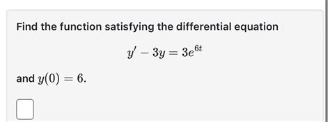 Solved Find the function satisfying the differential | Chegg.com
