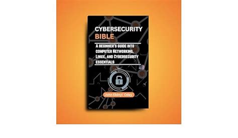 John Odey On Linkedin Cybersecurity Bible A Beginners Guide Into