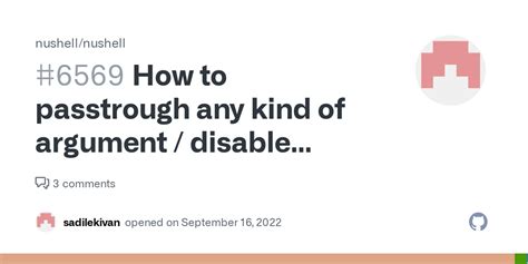 How To Passtrough Any Kind Of Argument Disable Parsing · Issue 6569 · Nushellnushell · Github