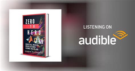 Digital Image Processing Using Matlab Audiobook By Arsath Natheem