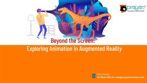 Beyond The Screen Exploring Animation In Augmented Reality Prayan Animation
