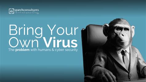 Bring Your Own Virus To Work