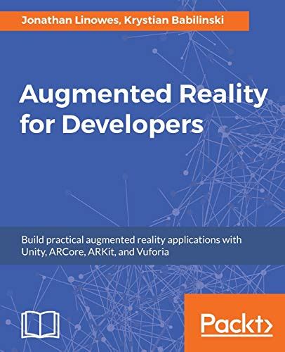 Augmented Reality For Developers Build Practical Augmented Reality Applications With Unity
