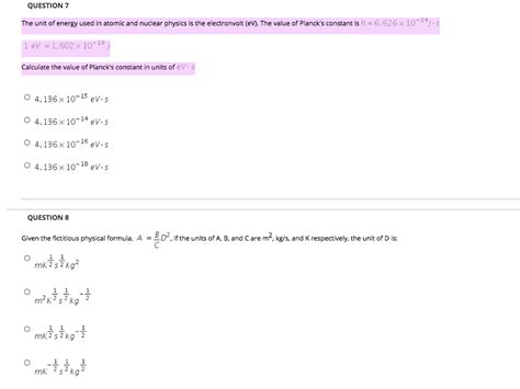 Solved Question 7 The Unit Of Energy Used In Atomic And