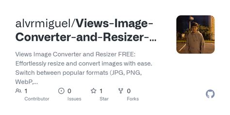 Github Alvrmiguelviews Image Converter And Resizer Free Views Image Converter And Resizer