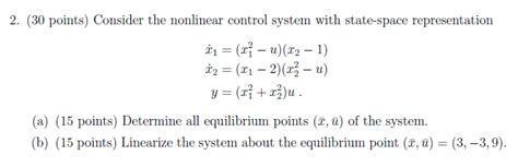 Solved 30 Points Consider The Nonlinear Control System