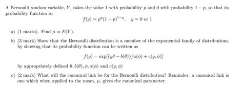 Solved A Bernoulli Random Variable Y Takes The Value Chegg