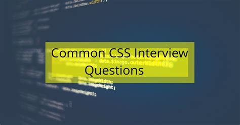 Common Css Interview Questions 🚀 Undercode Testing