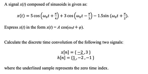 solved a signal x t composed of sinusoids is given as π tt