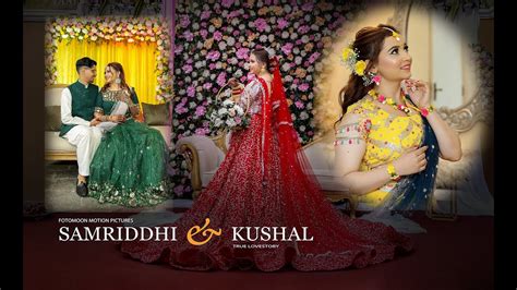 Samriddhi And Kushal Ii Cinematic Wedding Highlights Ii Fotomoon Youtube