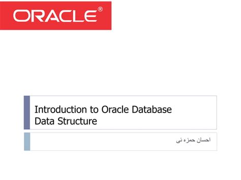 Introduction To Oracle Db Data Structure And Data Access Persian Ppt