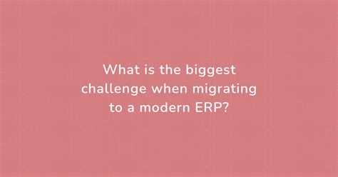 Erp Implementation Challenges Migrate Confidently