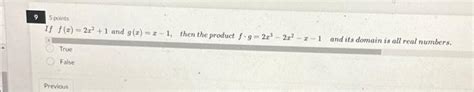 solved 5 points if f x 2x2 1 and g x x−1 then the product