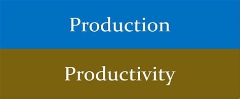 Difference Between Production And Productivity With Comparison Chart