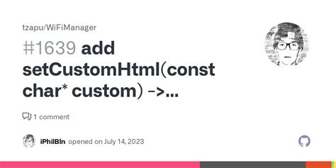 Add Setcustomhtmlconst Char Custom Wifimanagerparameter · Issue 1639 · Tzapuwifimanager