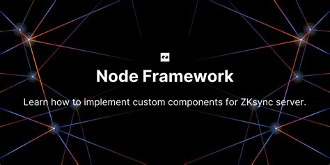 Node Framework ZKsync Docs