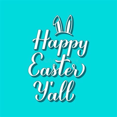 Happy Easter Yall Calligraphy Hand Lettering With Cute Bunny Ears 3d