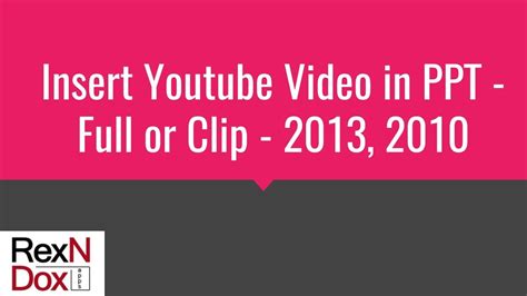 Insert Youtube Video In PPT Full Or Clip YouTube