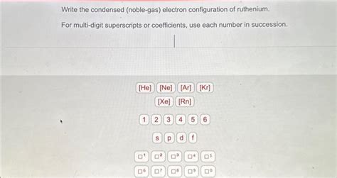 Solved Write The Condensed Noble Gas Electron