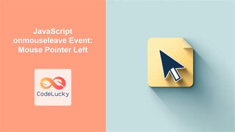Javascript Onmouseover Event Mouse Pointer Moved Over Codelucky