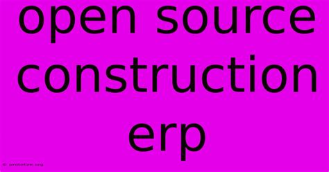 Open Source Construction Erp