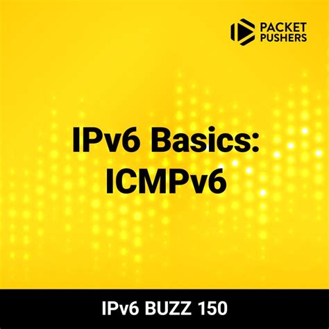 Ipv6 Basics Icmpv4 Icmpv6 And Wireshark Packet Pushers Posted On