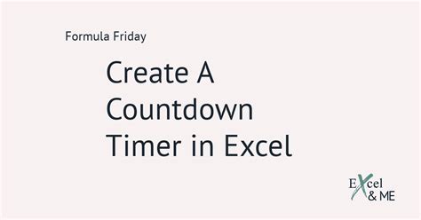 How To Make A Countdown Widget In Excel Excel And Me