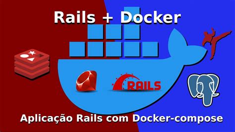 Aplicação Ruby On Rails Com Docker Youtube
