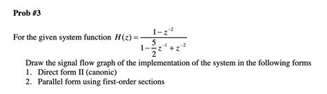 solved prob 3 for the given system function