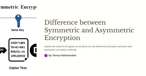 Difference Between Symmetric And Asymmetric Encryption