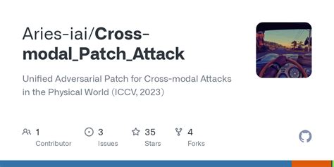 Github Aries Iaicross Modalpatchattack Unified Adversarial Patch For Cross Modal Attacks