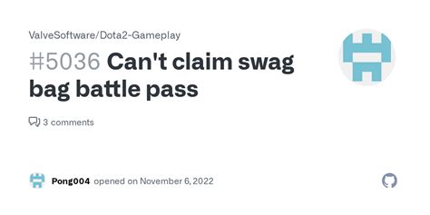 Cant Claim Swag Bag Battle Pass · Issue 5036 · Valvesoftwaredota2
