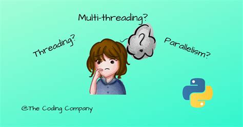 Everything You Need To Know About Parallelism Threading And Multi