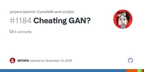 Cheating Gan · Issue 1184 · Junyanzpytorch Cyclegan And Pix2pix · Github