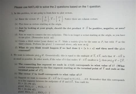 Solved Please Use Matlab To Solve The 2 Questions Based On